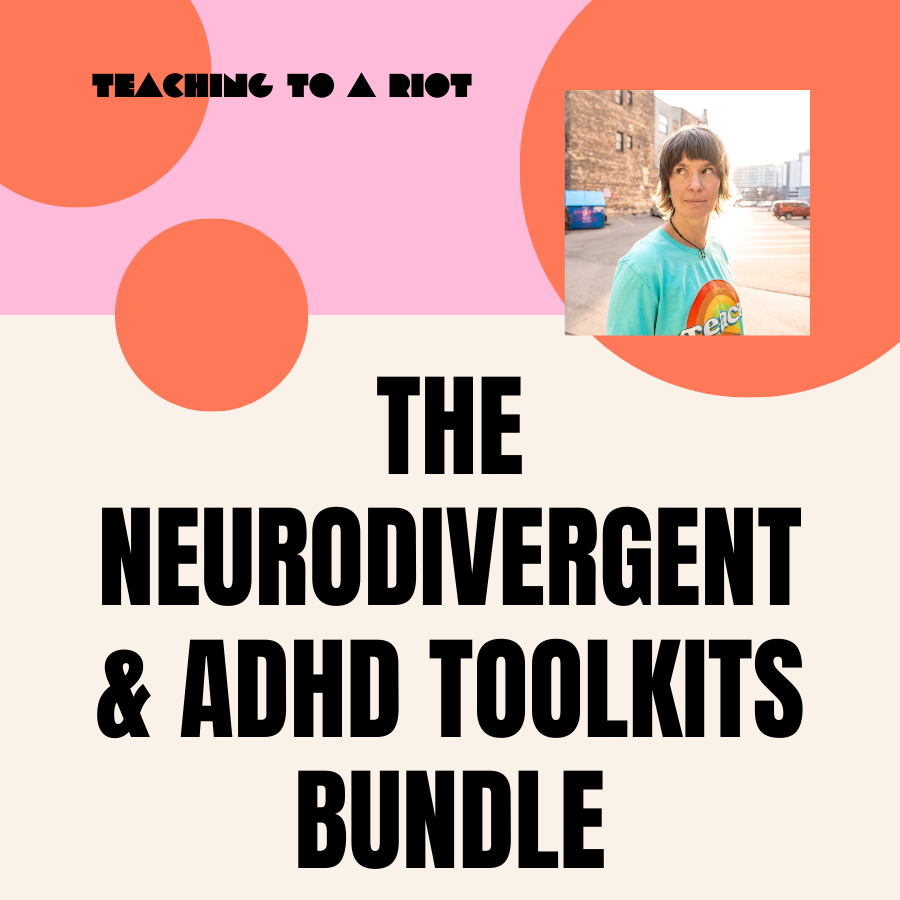 The Neurodivergent and ADHD Toolkits Bundle – Teaching To A Riot