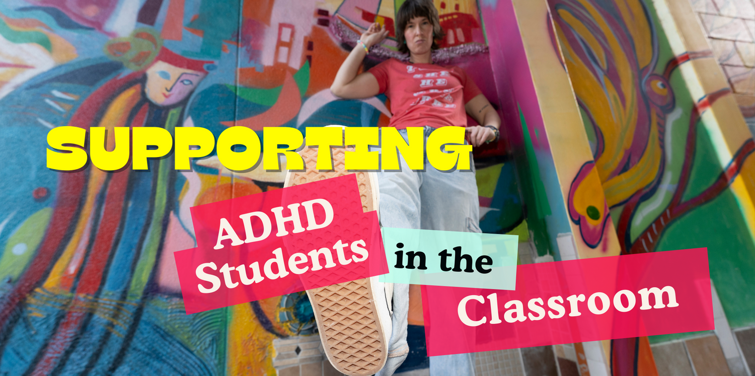 How to Support Students with ADHD in the Classroom: A Teacher's Guide ...