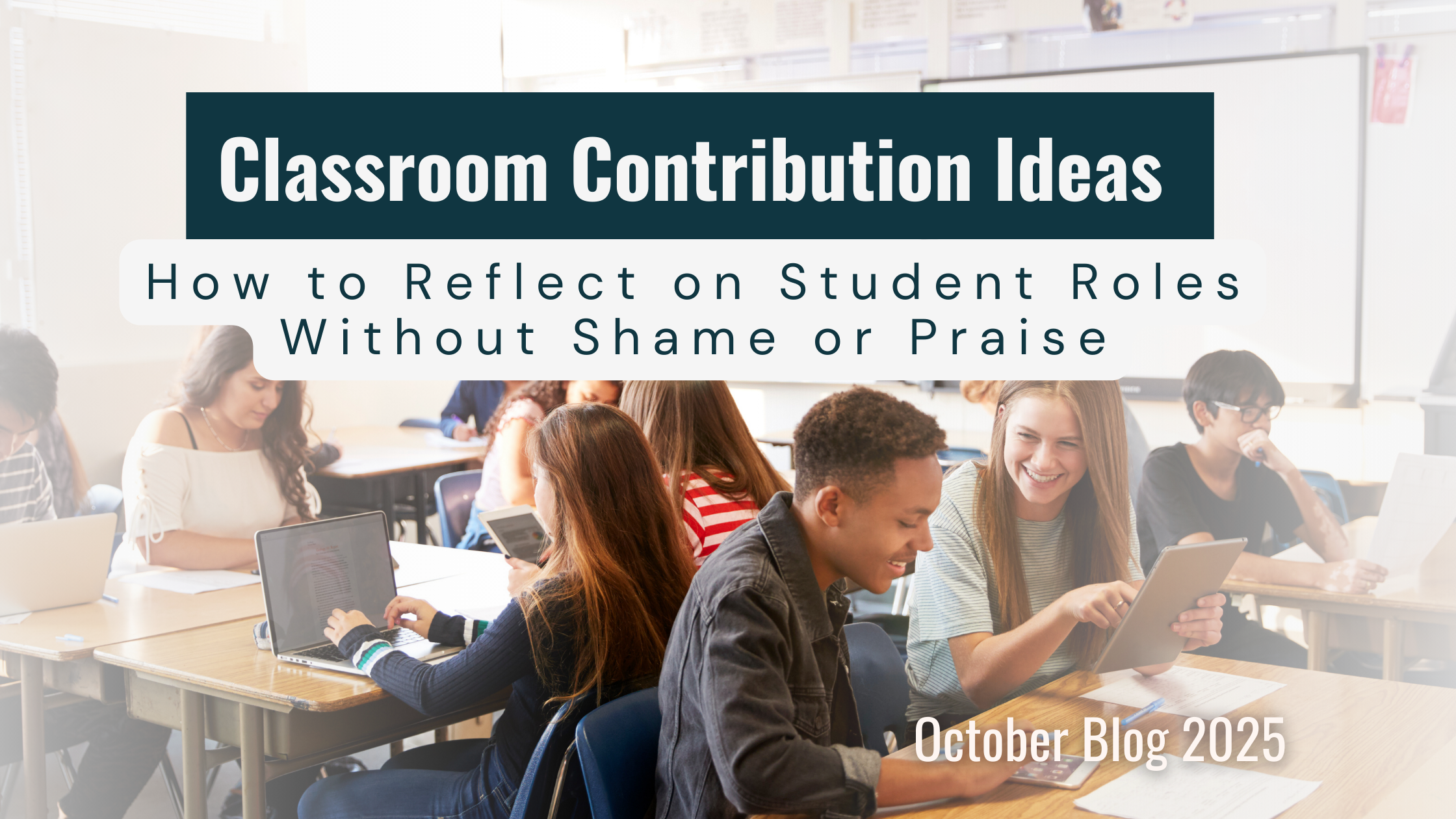 How to Reflect on Student Roles Without Shame or Praise – Teaching To A ...