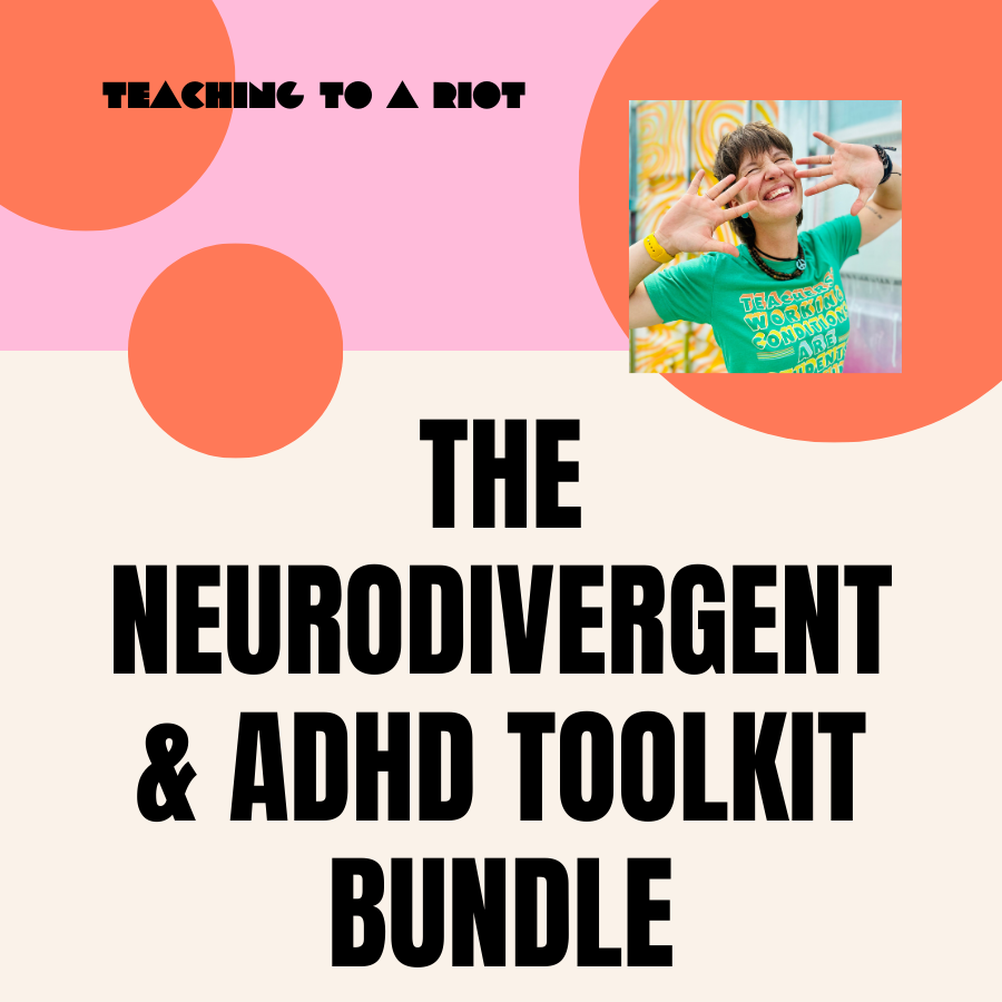 The Neurodivergent and ADHD Toolkit Bundle – Teaching To A Riot